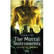 The Mortal Instruments - mortal instruments - 1 Deel 1 - La cite des ...