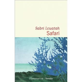Safari - broché - Sabri Louatah - Achat Livre | fnac