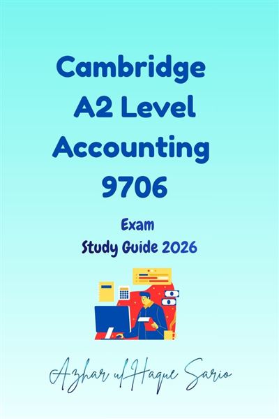 Cambridge A2 Level Accounting 9706 Exam Study Guide 2026 - ebook (ePub ...