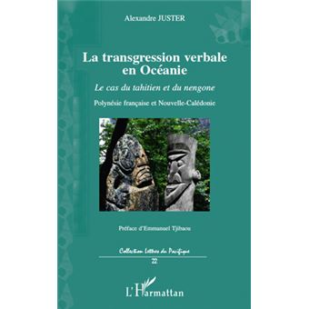 La transgression verbale en Océanie Le cas du tahitien et du nengone ...