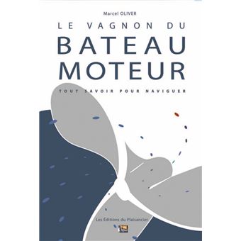 Le Vagnon du bateau à moteur - broché - Marcel Oliver - Achat Livre | fnac