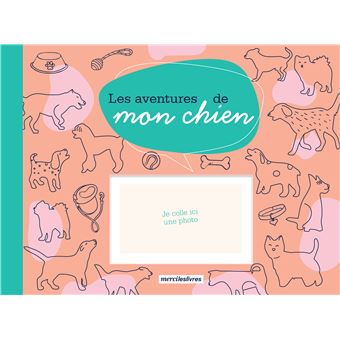 Les aventures de mon chien - relié - Collectif - Achat Livre | fnac