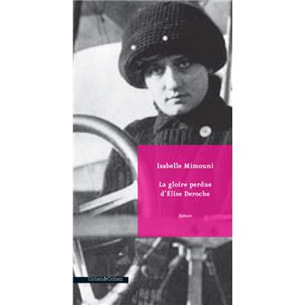La Gloire perdue d'Elise Deroche - broché - Isabelle Mimouni - Achat ...