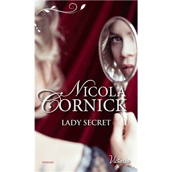 Lady Secret L'art de l'imposture Tome 1 - Poche - Nicola Cornick ...
