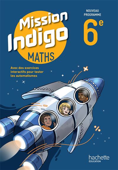 Mission Indigo 6e - Livre élève Edition 2025 - broché - Christophe ...