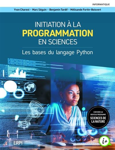 Initiation à la programmation en sciences - Les bases du langage Python ...