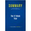 Summary: The 12 Week Year Review and Analysis of Moran and Lennington's ...