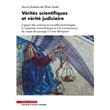 Vérités scientifiques et vérité judiciaire - broché - Olivier Sautel ...
