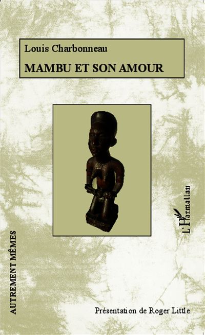 Mambu et son amour Avec de nombreux documents inédits - broché - Roger ...