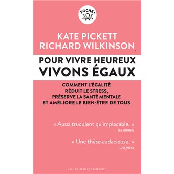 Pour vivre heureux, vivons égaux ! Comment l'égalité réduit le stress ...