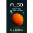 Algo Book Three: the Mars Doctrine ALGO Series, #3 - Dernier livre de N ...
