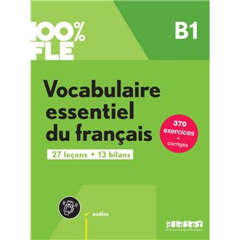 100% FLE - Vocabulaire essentiel du français B1 - livre + didierfle.app ...