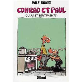 Conrad et Paul - Cuirs et sentiments Tome 03 - Conrad et Paul - Tome 03 ...
