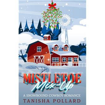 Mistletoe Mix-Up - ebook (ePub) - Tanisha Pollard - Achat ebook | fnac