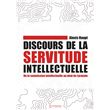 Discours de la servitude intellectuelle - De la soumission ...
