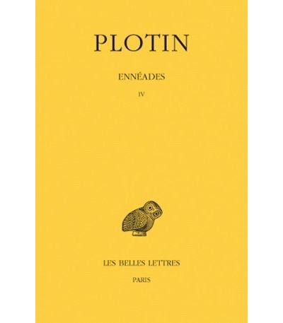 Ennéades. Tome IV Ennéades. Tome 4 - Plotin, Emile Bréhier - Achat Livre | fnac