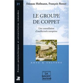 Le groupe de Coppet Une constellation d'intellectuels européens - Arts ...
