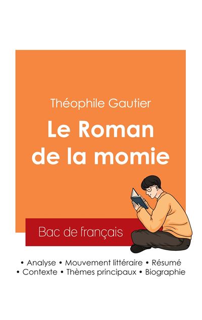 Réussir son Bac de français 2025 : Analyse du Roman de la momie de ...