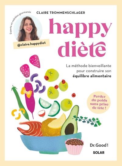 Happy Diète - La méthode bienveillante pour construire son équilibre ...