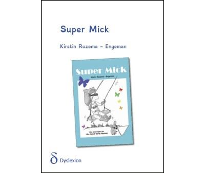 Super Mick - broché - Kirstin Rozema-Engeman, Sandy Wijsbeek, Ulas Kaya ...