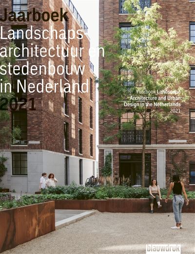 Jaarboek Landschapsarchitectuur en Stedenbouw in Nederland - Jaarboek ...