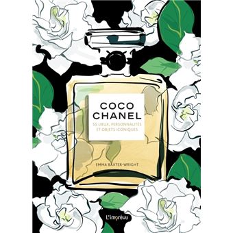 Coco Chanel. 55 lieux, personnalités et objets iconiques - relié - Emma ...
