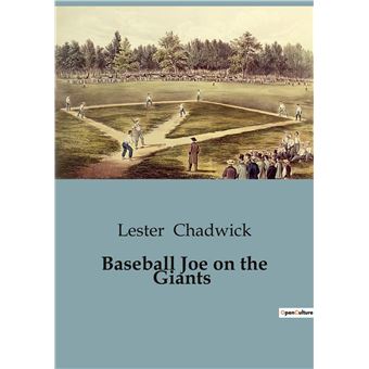 Baseball Joe on the Giants - broché - Lester Chadwick - Achat Livre | fnac