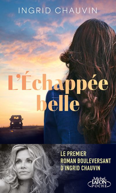 L'Échappée belle - Poche - Ingrid Chauvin, Adeline Fleury - Achat Livre | fnac
