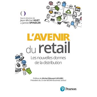 L'Avenir du retail Les nouvelles donnes de la distribution - broché ...
