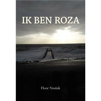 Ik ben Roza - broché - Floor Nusink - Achat Livre | fnac