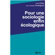Pour une sociologie enfin écologique - broché - Paul Cary, Jacques ...