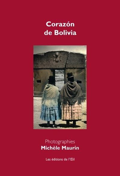 Corazon de Bolivia - broché - Michèle Maurin - Achat Livre | fnac