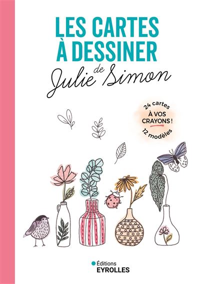 Les cartes à dessiner de Julie Simon - cartonné - Julie Simon - Achat ...