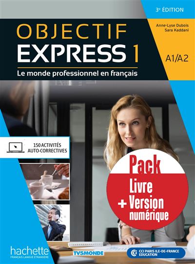 Objectif Express 1 3ème édition-Pack Livre de l'élève + version ...