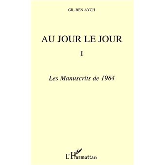 Au jour le jour Tome 1 - Tome 2 Tome 2 - broché - Gil Ben Aych - Achat ...