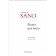 George sand. pierre qui roule - broché - Olivier Bara - Achat Livre ...