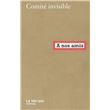 A nos amis - broché - Comité Invisible - Achat Livre | fnac