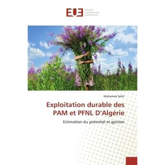 Exploitation durable des PAM et PFNL D'Algérie Estimation du potentiel ...