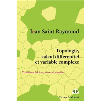 Topologie, calcul différentiel et variable complexe Cours et exercices ...