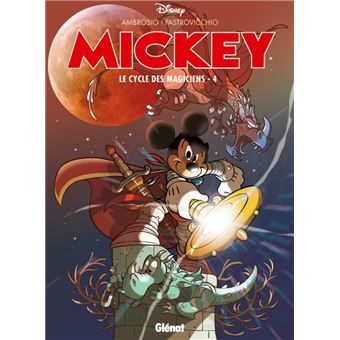 Mickey - Le cycle des magiciens Tome 4 Tome 04 - Mickey - Le Cycle des ...