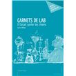 Carnets de lab - broché - Lucia & Mélano - Achat Livre | fnac