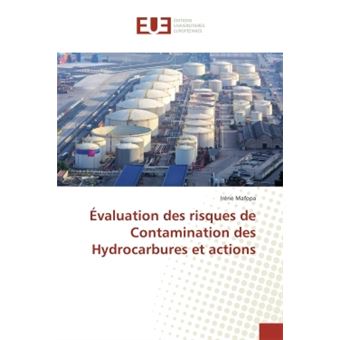 Évaluation des risques de Contamination des Hydrocarbures et actions ...