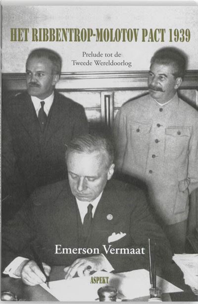 Het Ribbentrop-Molotov Pact 1939 - broché - Vermaat E., Emerson Vermaat - Achat Livre | fnac