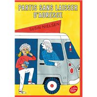 Partis sans laisser d'adresse, 9 à 13 ans - Roman neuf ou occasion | fnac