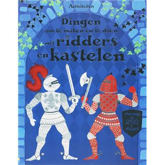 Activiteiten - Dingen om te maken en te doen met ridders en kastelen - Léonie Pratt - broché ...