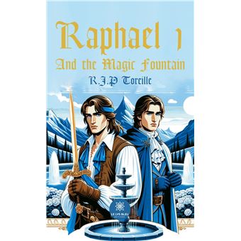Raphaël - Raphael 1 And the Magic Fountain - R.J.P. (Raphaël Jean ...