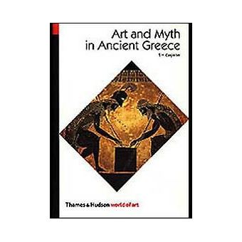 Art and Myth in Ancient Greece, World of Art Series - broché - Thomas H ...
