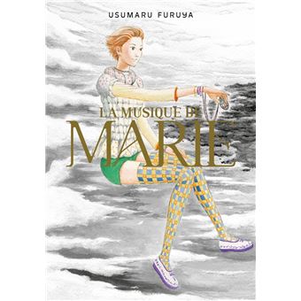 La Musique de Marie - broché - Usamaru Furuya, Marie-Saskia Raynal ...