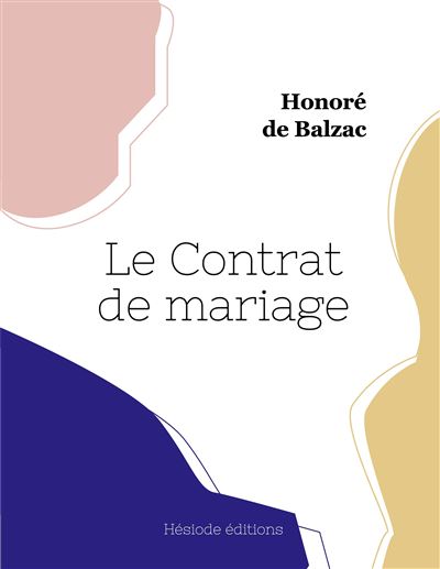 Le Contrat de mariage - broché - Honoré de Balzac - Achat Livre | fnac