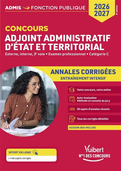 Concours Adjoint administratif - Catégorie C - Annales corrigées - Session 2024 incluse État et ...